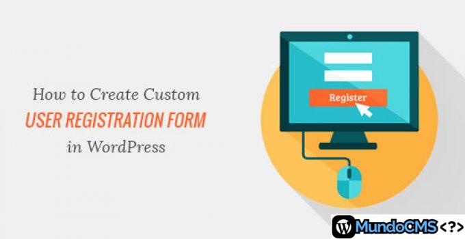 Cómo crear un formulario de registro de usuario personalizado en ...